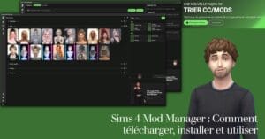 Sims 4 Mod Manager : Comment télécharger, installer et utiliser